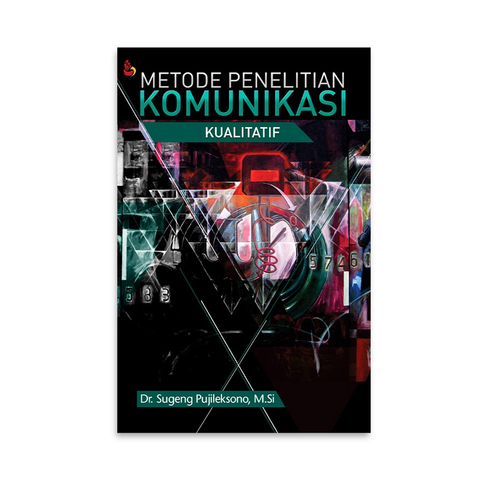 Jual INTRANS PUBLISHING - Metode Penelitian Komunikasi Kualitatif karya ...