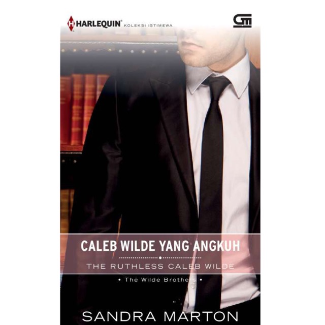 Jual The Ruthless Caleb Wilde - Caleb Wilde yang Angkuh Oleh Sandra ...