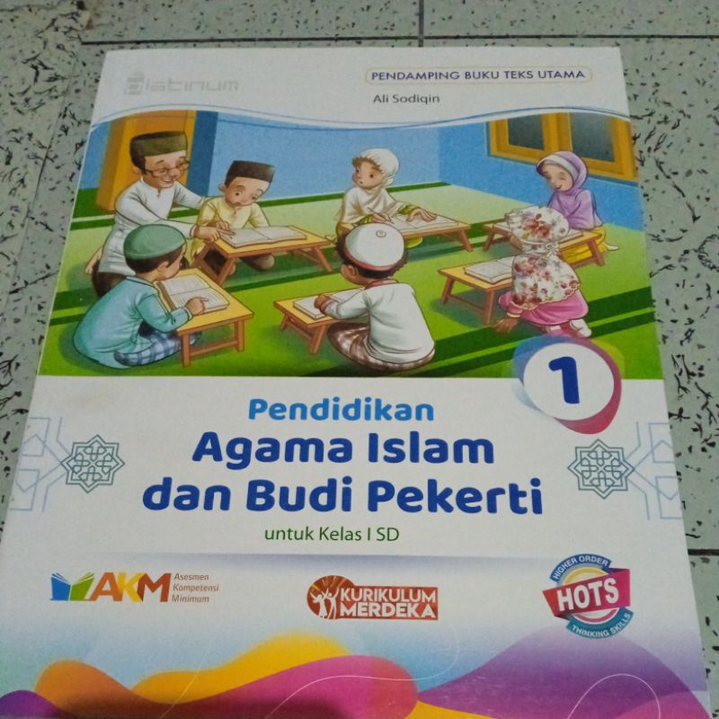 Jual Pendidikan Agama Islam dan Budi Pekerti Kelas 1 SD/MI AKM HOTS Kurikulum Merdeka | Shopee ...