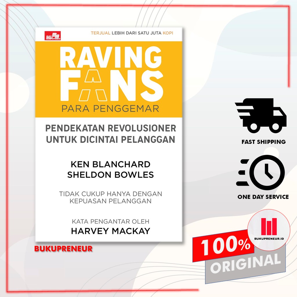 Jual Bukupreneur - Raving Fans: Pendekatan Revolusioner Untuk Dicintai ...