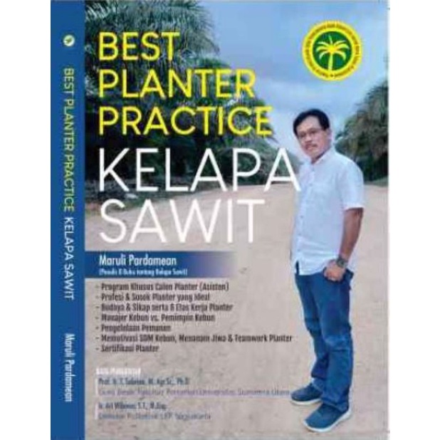 Jual BUKU PERKEBUNAN ORI-Best Planter Practice Kelapa Sawit. Praktik ...