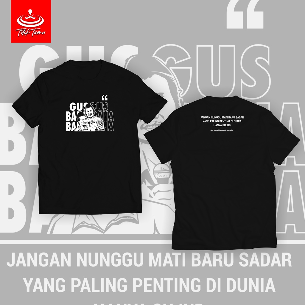 Jual Kaos Titik Temu - GUS BAHA | TITIK TEMU KAOS SANTRI | KAOS ... Jual Kaos Titik Temu - GUS BAHA | TITIK TEMU KAOS SANTRI | KAOS ...