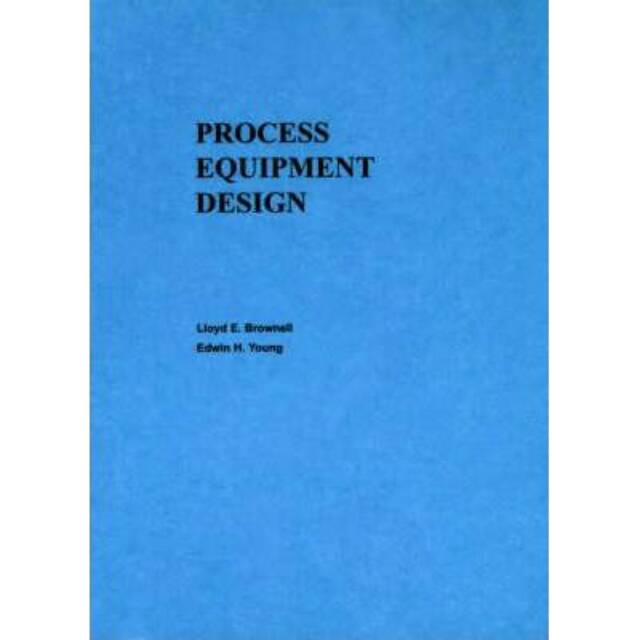 Jual Process Equipment Design by Lloyd E Brownell | Shopee Indonesia