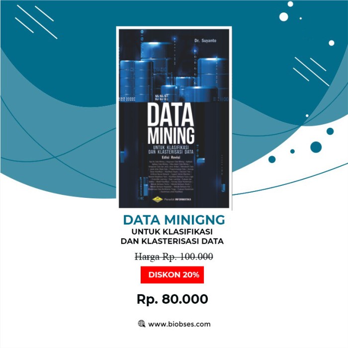 Jual database-buku- data mining untuk klasifikasi dan klasterisasi data ... Jual database-buku- data mining untuk klasifikasi dan klasterisasi data ...