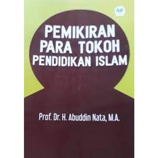 Jual Pemikiran Para Tokoh Pendidikan Islam - Abuddin Nata - BA | Shopee ...