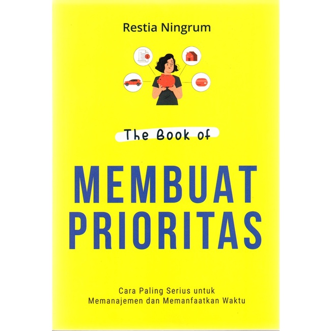 Jual Buku The Book Of Membuat Prioritas: Cara Paling Serius Untuk Mema - Restia Ningrum | Shopee ...