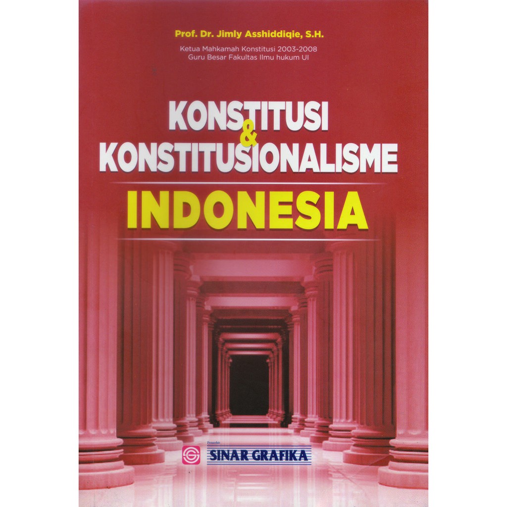 Jual Konstitusi & Konstitusionalisme Indonesia Jimly Asshiddiqie -original | Shopee Indonesia