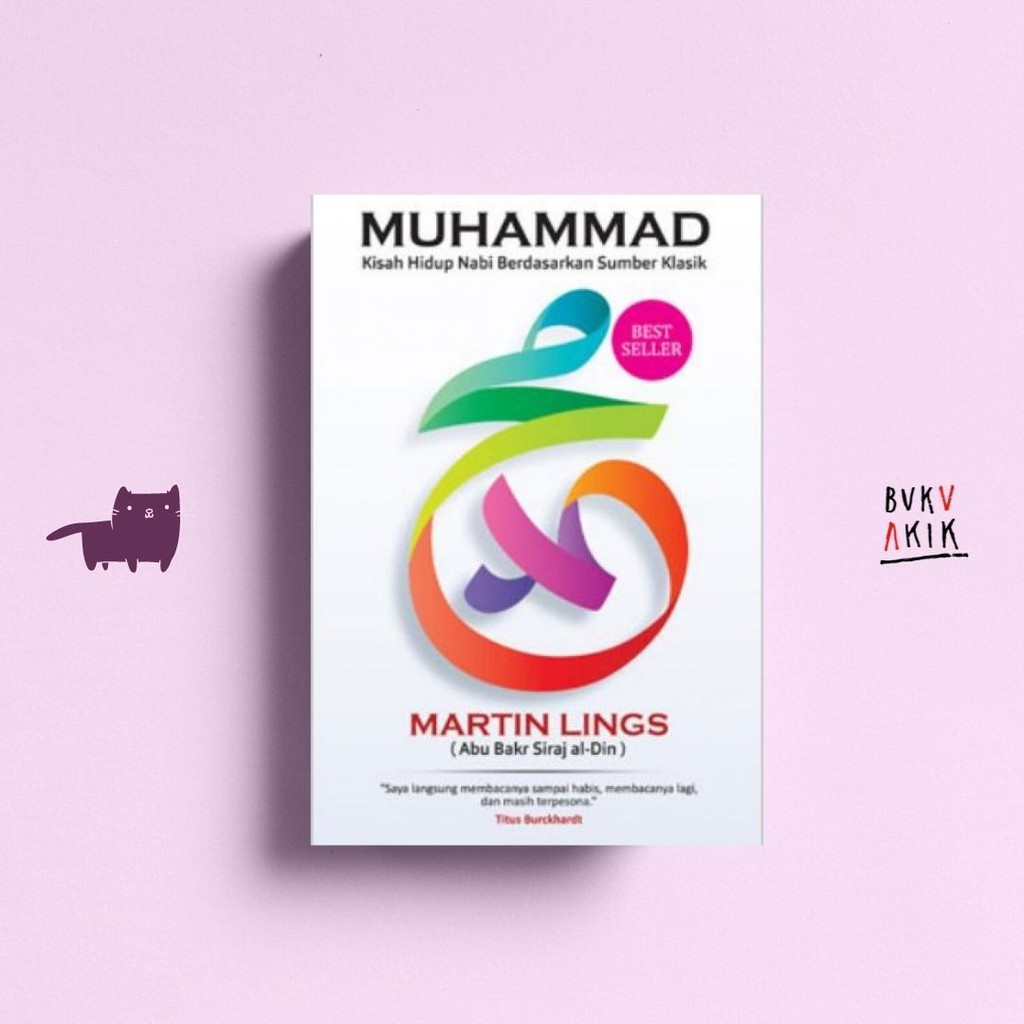Jual MUHAMMAD ; Kisah Hidup Nabi Berdasarkan Sumber Klasik - Martin ...