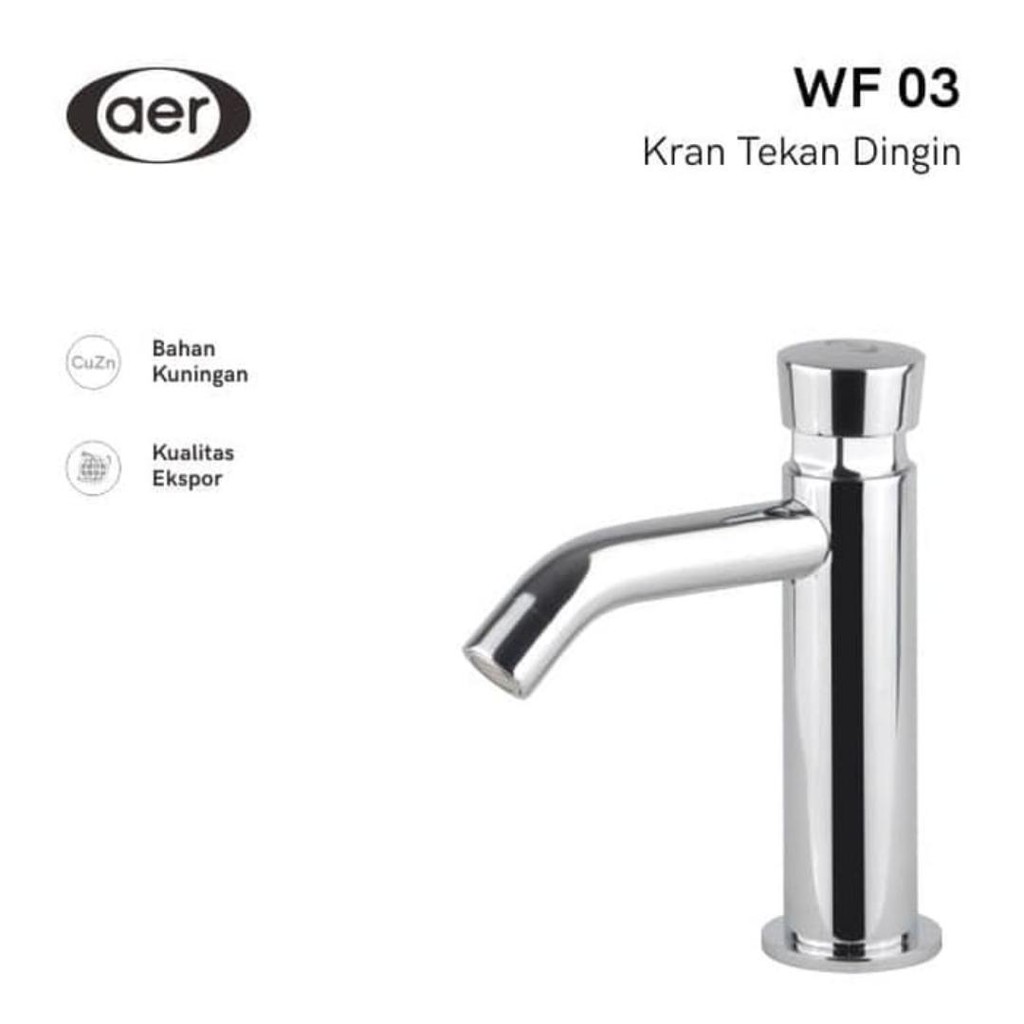 Jual Kran Wastafel Tekan AER WF 03 Faucet Keran Wastafel Cuci Tangan Murah/AER - KRAN WF 03 1/2 ...
