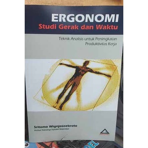 Jual BUKU ERGONOMI STUDI GERAK DAN WAKTU - Sritomo Wigjosoebroto | Shopee Indonesia
