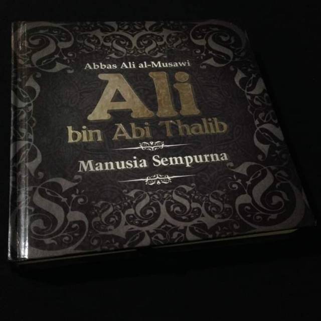 Jual ALI BIN ABI THALIB MANUSIA SEMPURNA - Abbas Ali al Musawi - Buku ...