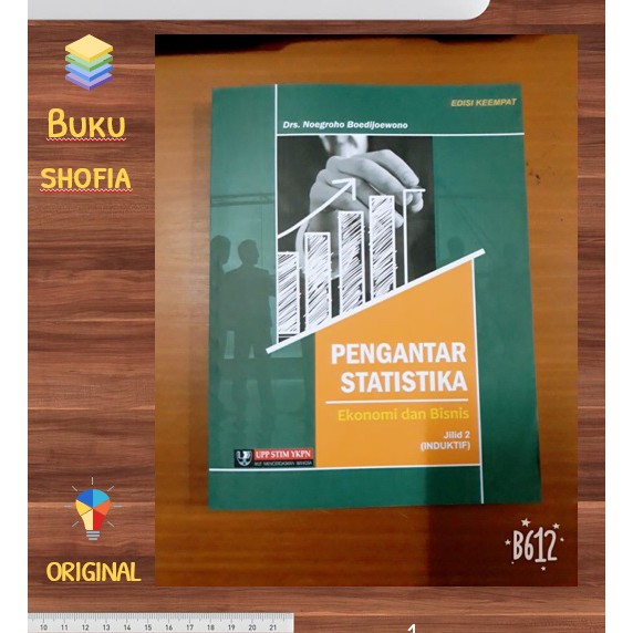 Jual Pengantar Statistika Ekonomi dan Bisnis Jilid 2 (Induktif) | Shopee Indonesia