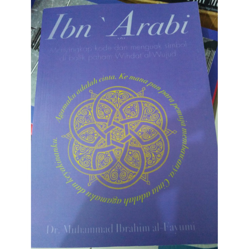 Jual Ibnu Arabi Dalam Sorotan - Dr. Muhammad Ibrahim Al-Fayumi | Shopee Indonesia
