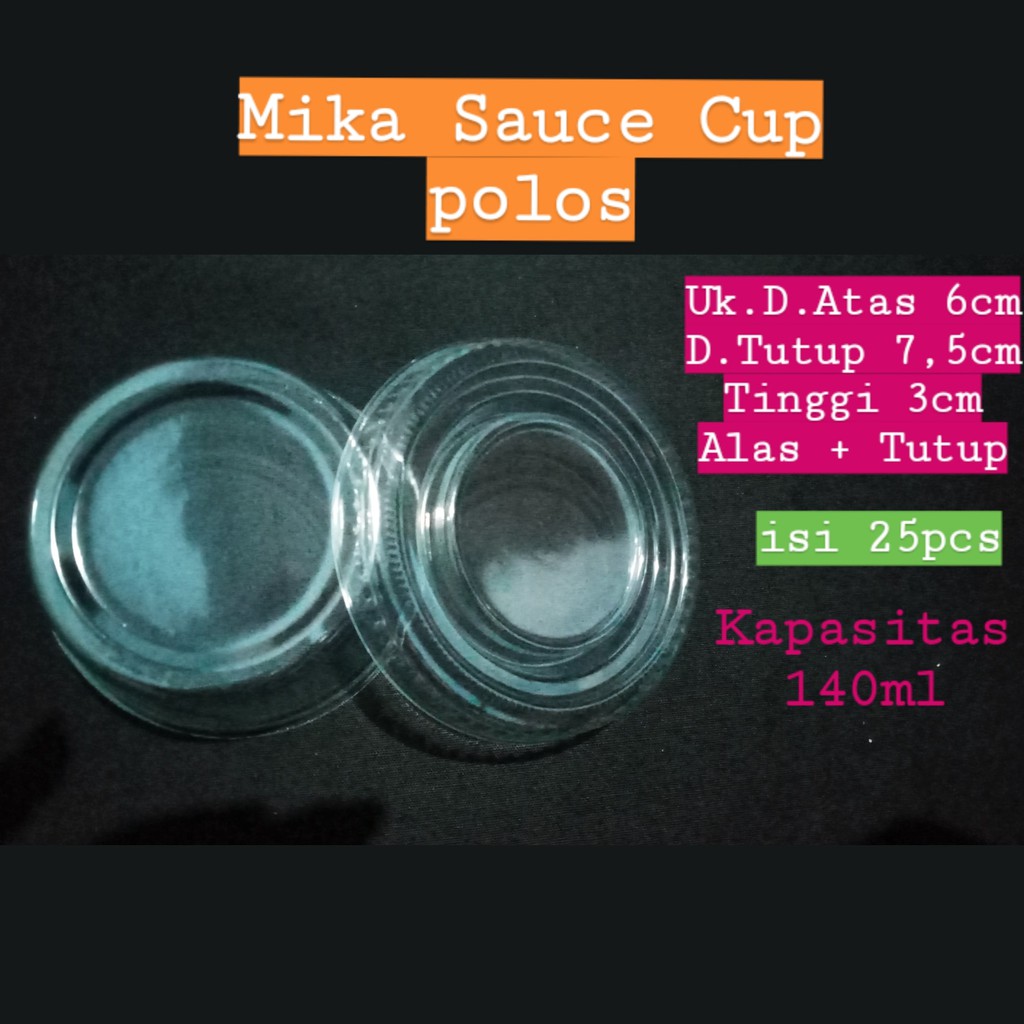 Jual Mika Sauce Cup/ Mika Sambal Polos 140ml ISI 25 Pcs | Shopee Indonesia