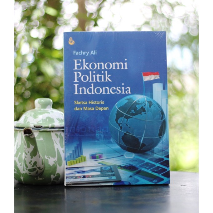 Jual Buku Ekonomi Politik Indonesia - Fachry Ali - Buku Original | Shopee Indonesia