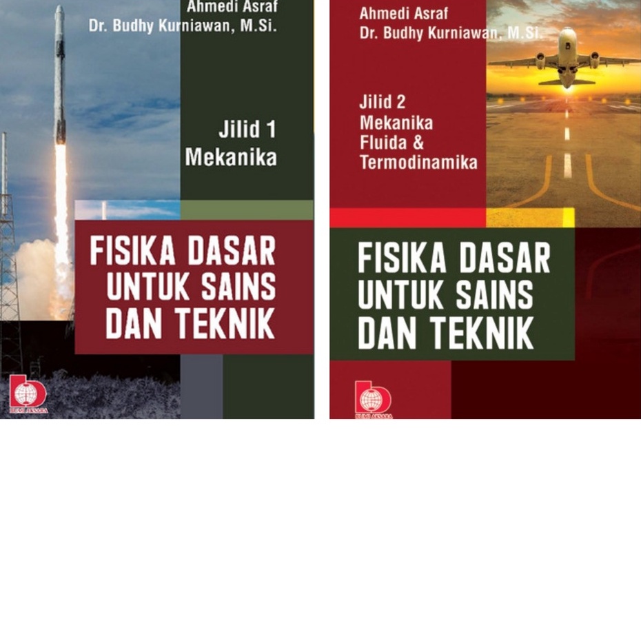 Jual Paket 2 Buku Fisika Dasar untuk Sains dan Teknik Jilid 1 dan 2 - Ahmedi Asraf & Budhy ...