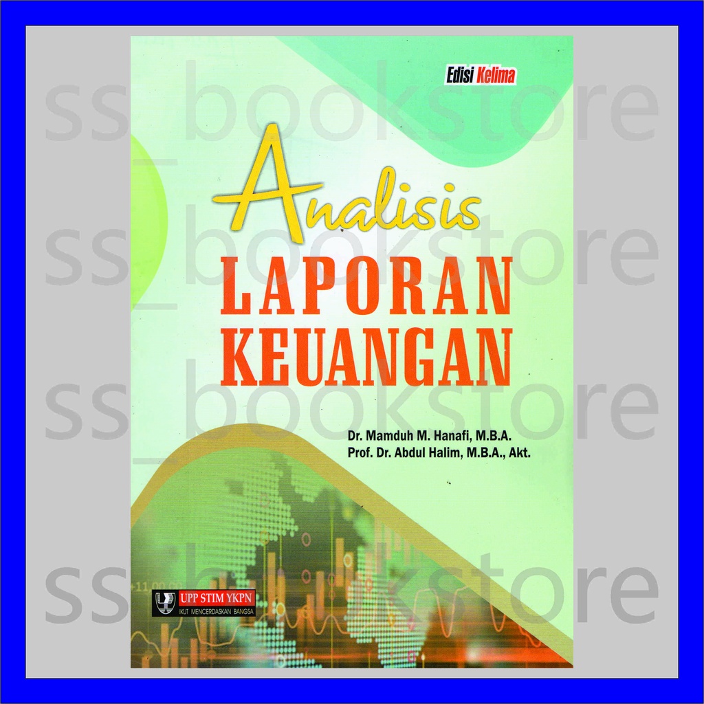 Jual ANALISIS LAPORAN KEUANGAN EDISI 5 Mamduh M. Hanafi | Shopee Indonesia