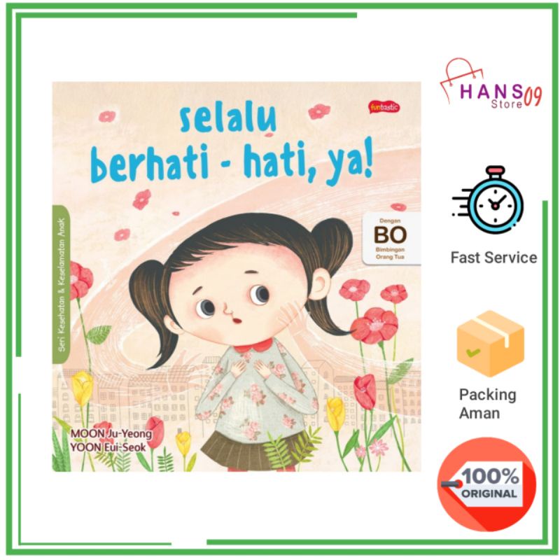 Jual Seri Kesehatan & Keselamatan Diri Anak : Selalu Berhati-Hati, Ya ...
