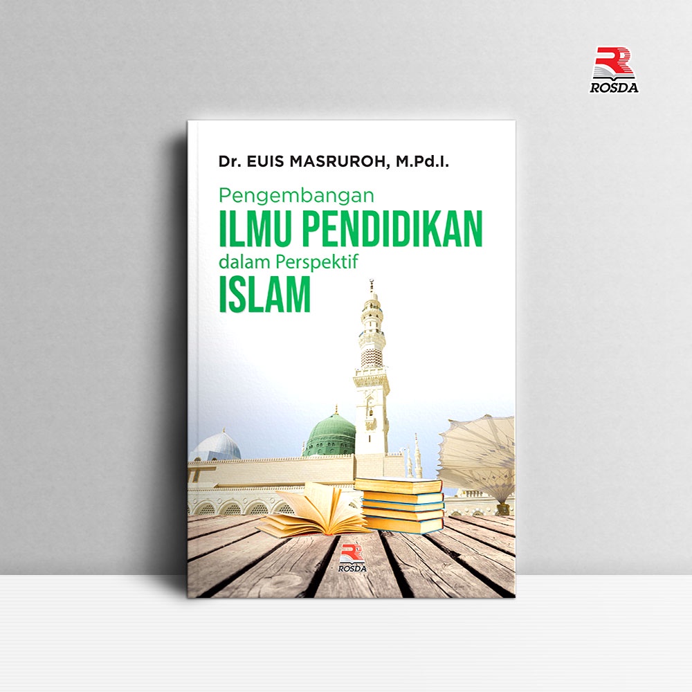 Jual Rosda - Pengembangan Ilmu Pendidikan Dalam Perspektif Islam | Shopee Indonesia