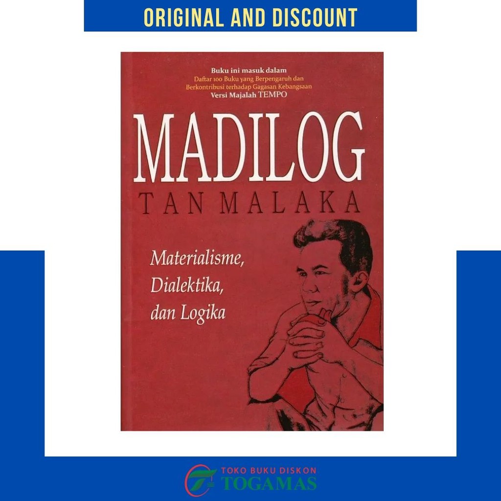 Jual MADILOG TAN MALAKA (MATERIALISME, DIALEKTIKA, DAN LOGIKA) - TAN ...
