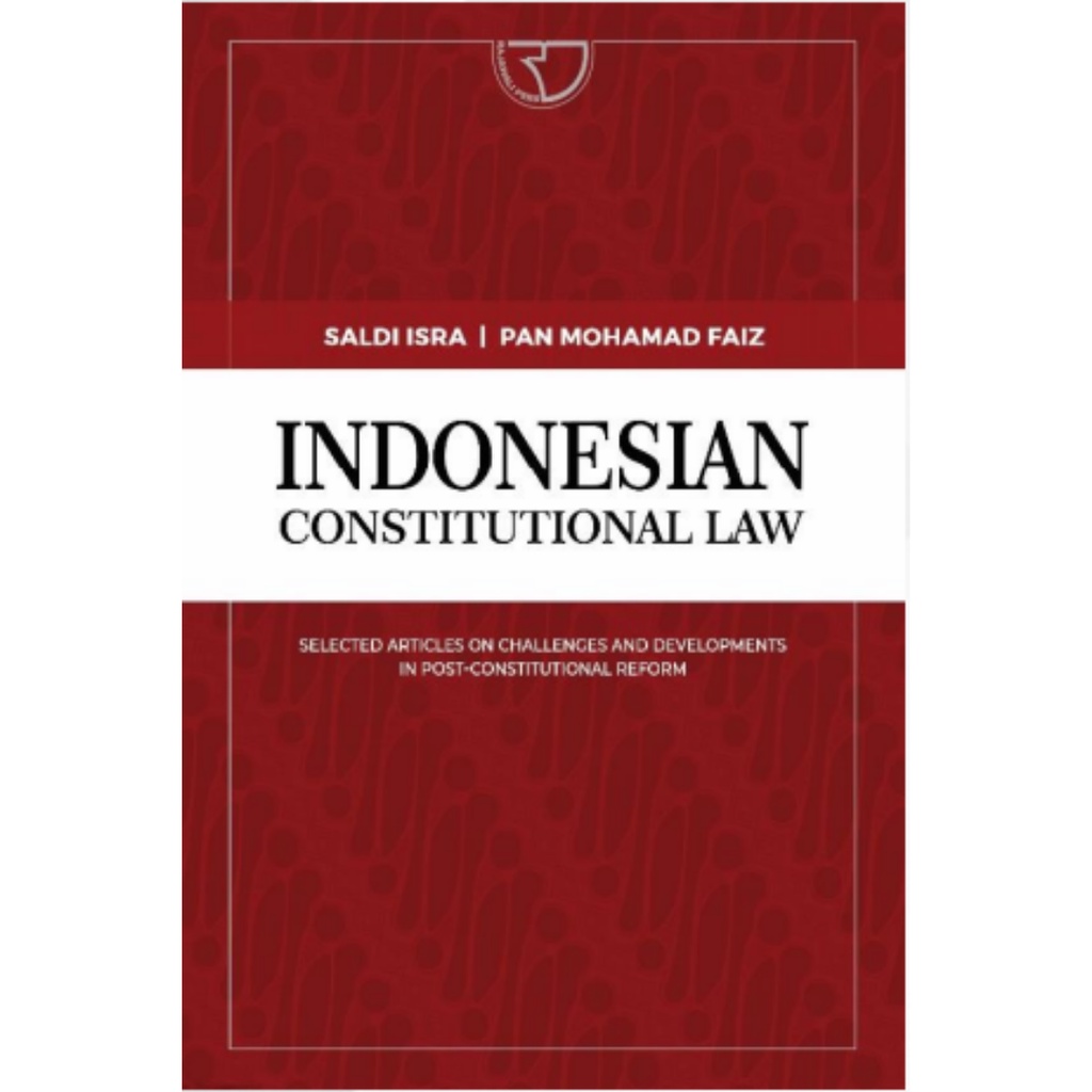 Jual RGP - INDONESIAN CONSTITUTIONAL LAW: Selected Articles on ...