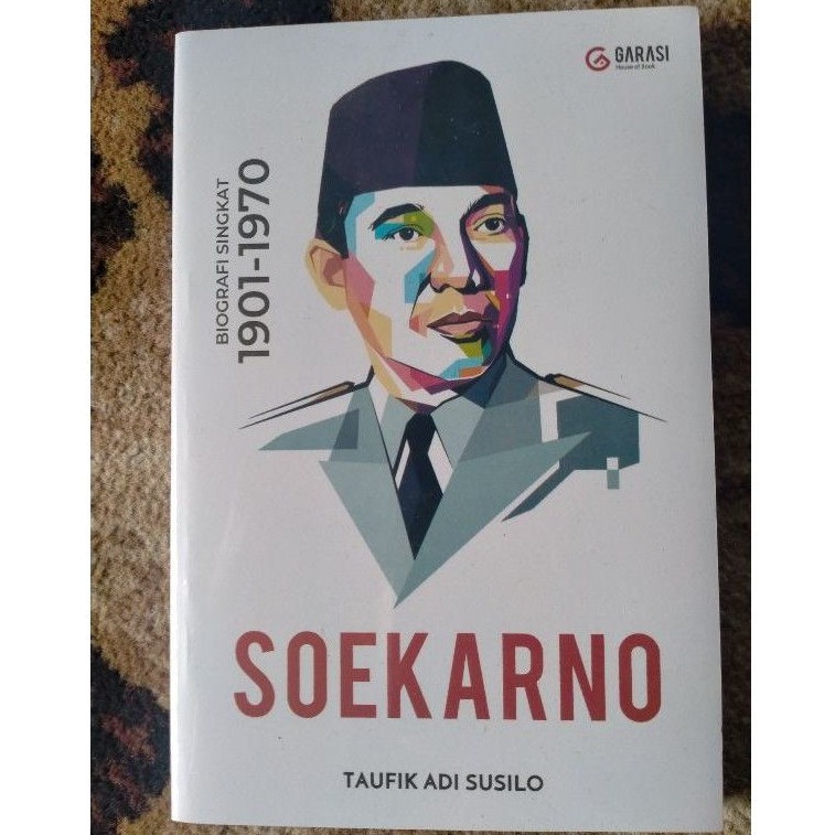 Jual Biografi Singkat "SOEKARNO" (1901-1970) - Taufik Adi Susilo ...