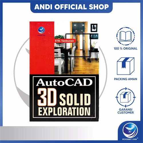 Jual Penerbit Andi -Autocad 3D Solid Exploration - STB Tambunan | Shopee Indonesia