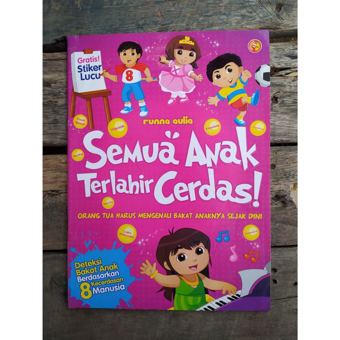 Jual Semua Anak Terlahir Cerdas: Orang Tua Harus Mengenali Bakat Anak ... Jual Semua Anak Terlahir Cerdas: Orang Tua Harus Mengenali Bakat Anak ...