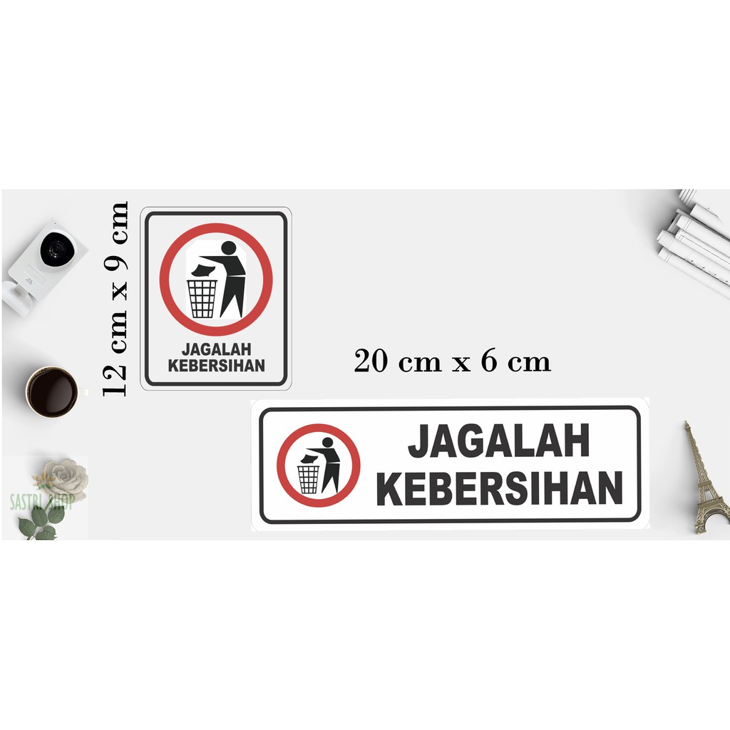 Jual Stiker Jagalah Kebersihan Murah dan Awet Untuk Kantor dan Rumah ...