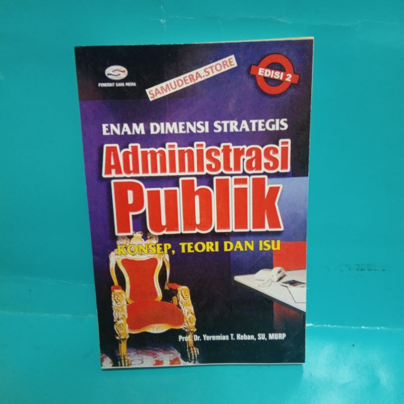 Jual Enam Dimensi Strategis Administrasi publik konsep teori dan isu edisi 2 | Shopee Indonesia
