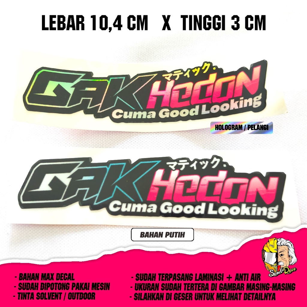 Jual stiker gak hedon cuma good looking matic hedon / stiker pasukan ...