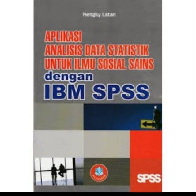 Jual APLIKASI ANALISIS DATA STATISTIK UNTUK ILMU SOSIAL SAINS DENGAN ... Jual APLIKASI ANALISIS DATA STATISTIK UNTUK ILMU SOSIAL SAINS DENGAN ...