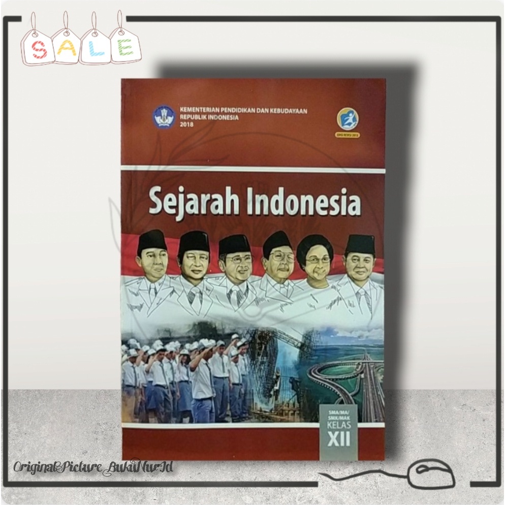 Jual Buku Siswa Sejarah Indonesia Kelas XII-12 SMA Kurikulum 2013 Revisi 2018 - 100% Buku ...