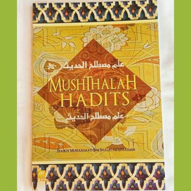 Jual Buku Musthalahul Hadits - Terjemah Musthalahul Hadits Syaikh ...