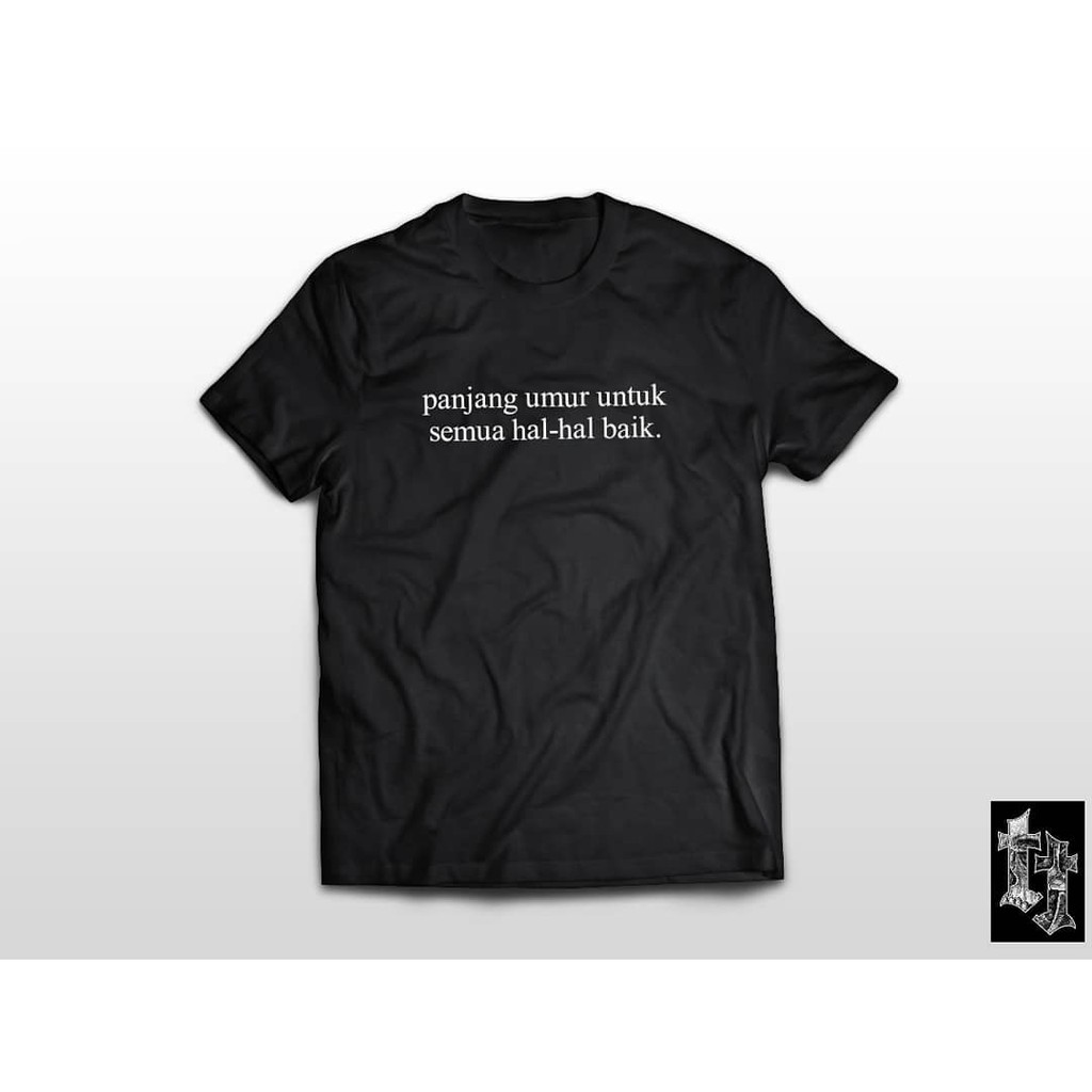 Jual Tshirttokoh - Kaos Kata Panjang Umur Untuk Semua Hal-hal Baik ...