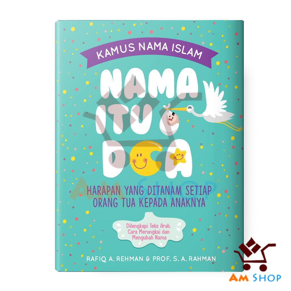 Jual Buku Bacaan - Buku Referensi - Buku Kamus Nama Islam: Nama Itu Doa (Rene Original) | Shopee ...