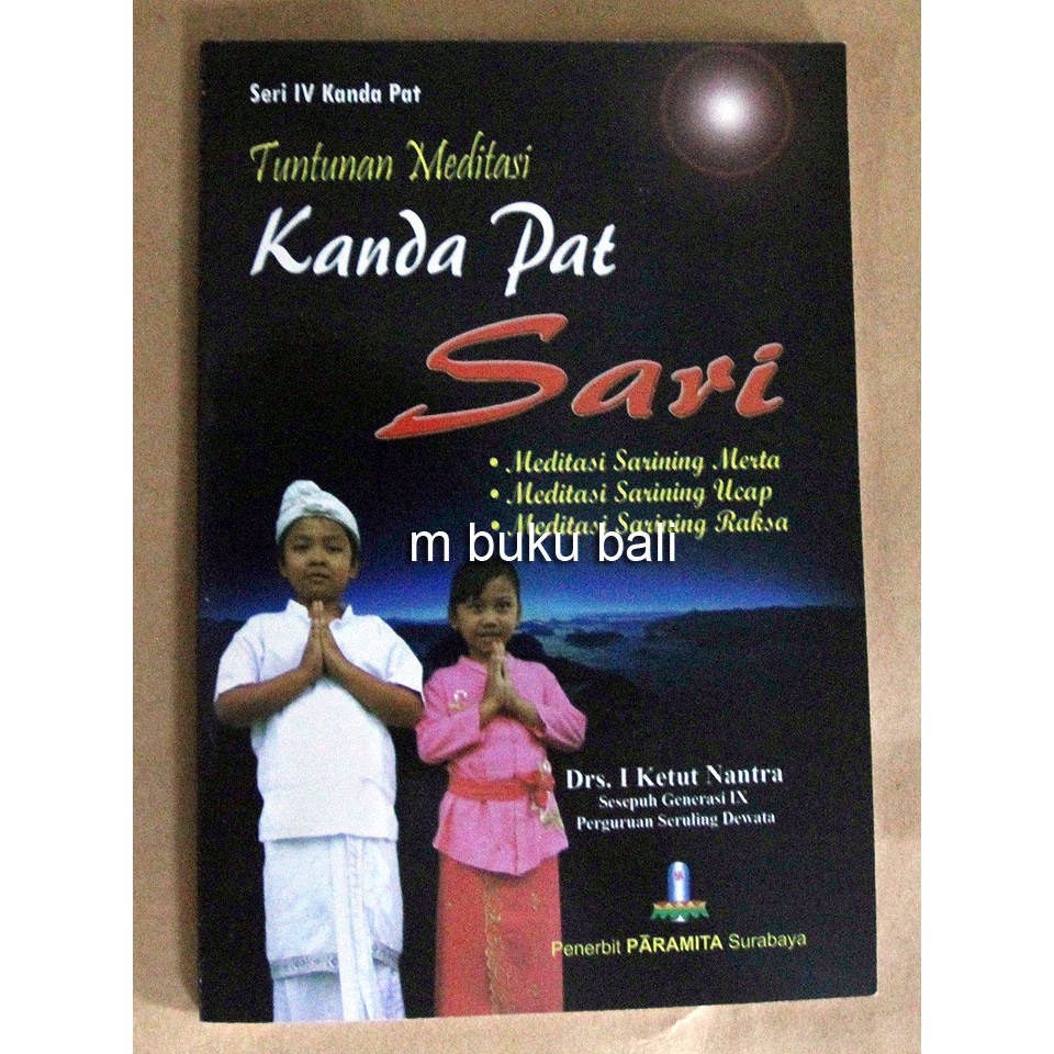 Jual Tuntunan Meditasi Kanda Pat catur sanak Madu Muka Pemurtian ...