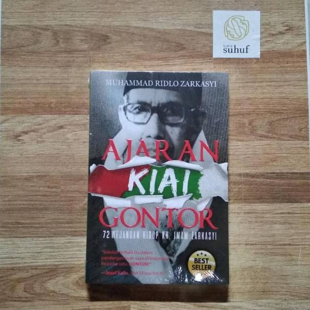 Jual Ajaran Kiai Gontor: 72 Wejangan Hidup KH Imam Zarkasyi - Muhammad ...