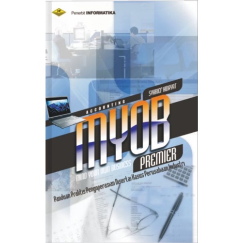 Jual Original!! ACOUNTING MYOB PREMIER (Mind Your Own Busines) | Shopee ... Jual Original!! ACOUNTING MYOB PREMIER (Mind Your Own Busines) | Shopee ...