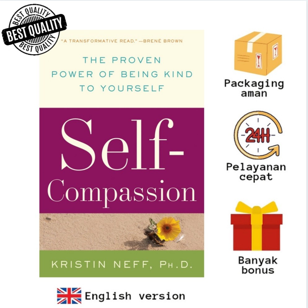 Jual Self-Compassion: The Proven Power of Being Kind to Yourself by ...