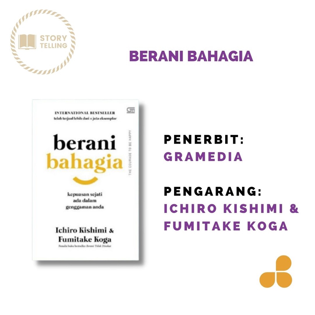 Jual Buku BERANI BAHAGIA, By - Ichiro Kishimi & Fumitake Koga. BEST ...