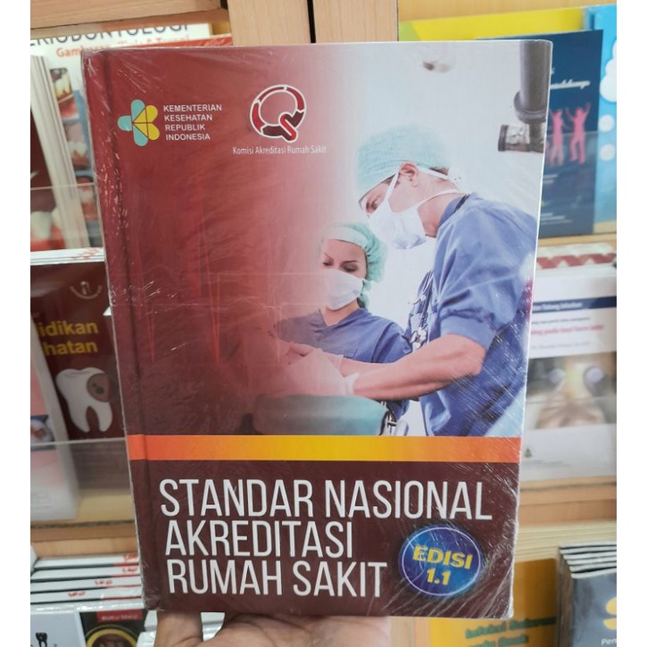 Jual Standar Nasional Akreditasi Rumah Sakit ( SNARS) Edisi 1.1 Buku Original HVS Hardcover ...