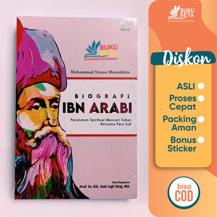 Jual Biografi Ibn Arabi - Mohammad Yunus Masrukhin | Shopee Indonesia
