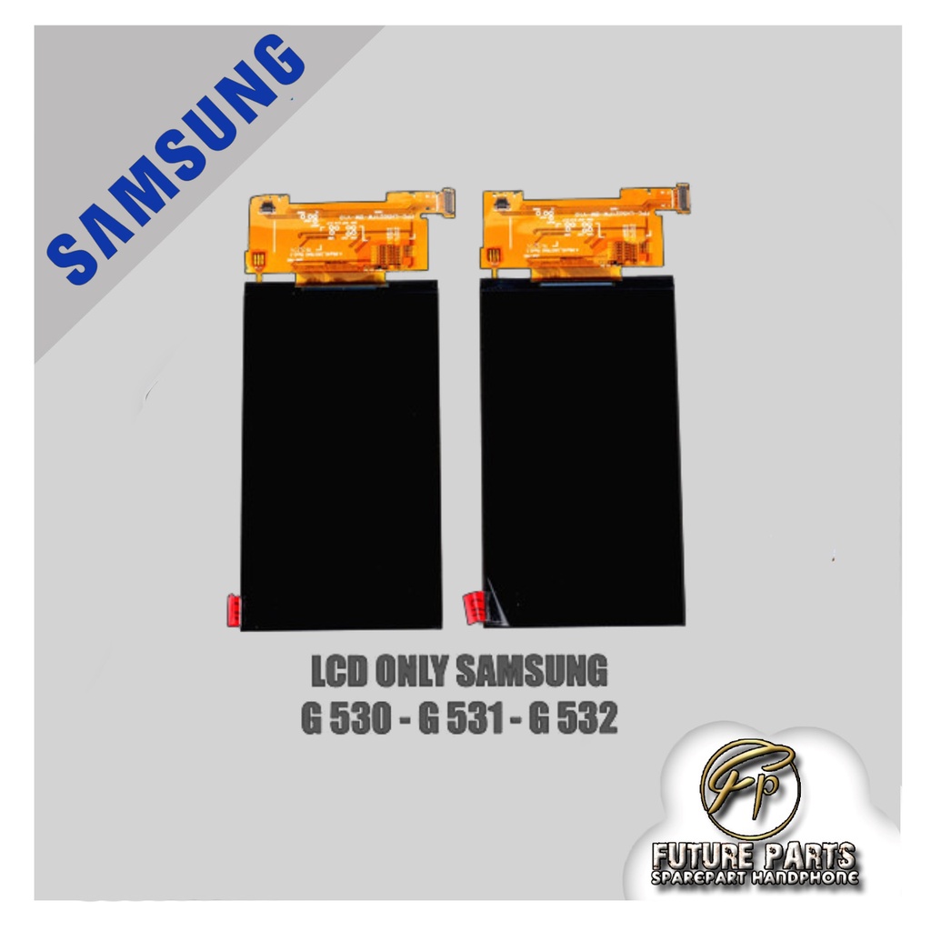 Jual LCD SAMSUNG G530/G532 / LCD SAMSUNG G530/G532 ( LCD ONLY ...