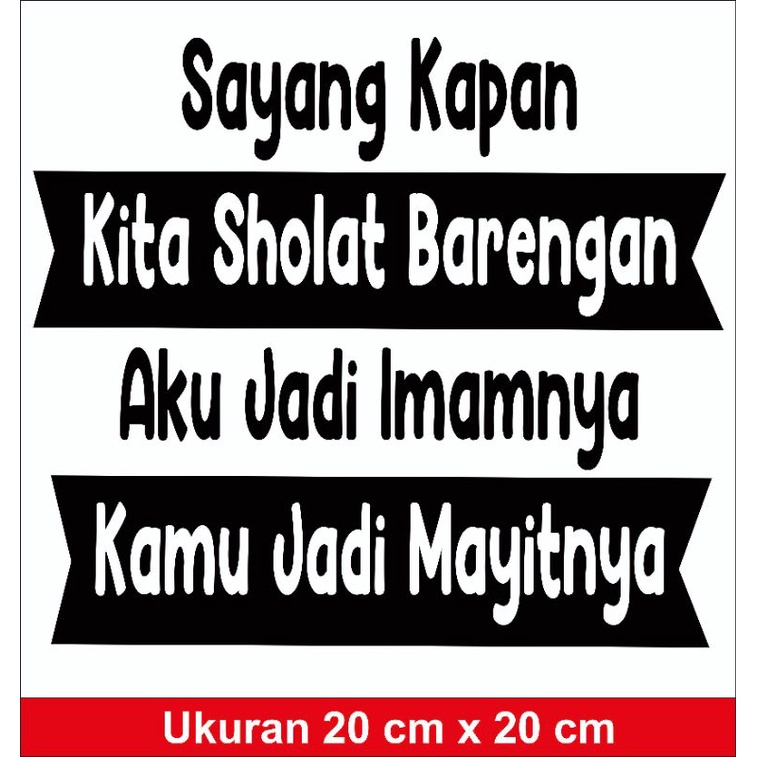 Jual Cutting Stiker Sticker Mobil/Truck Sayang Kapan Kita Sholat ...