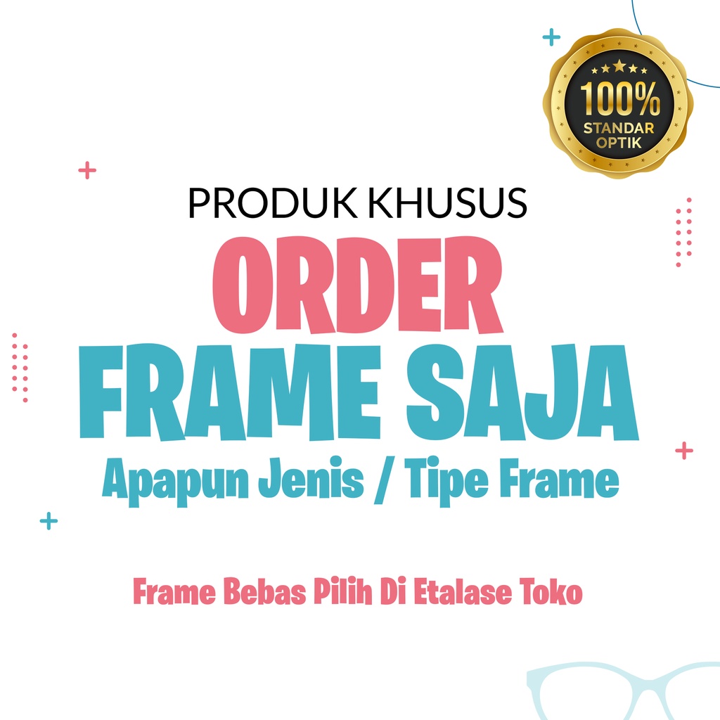 Jual Frame Kaca Mata Tanpa Lensa / Lensa Masih Bawaan Pabrik - BEBAS ...
