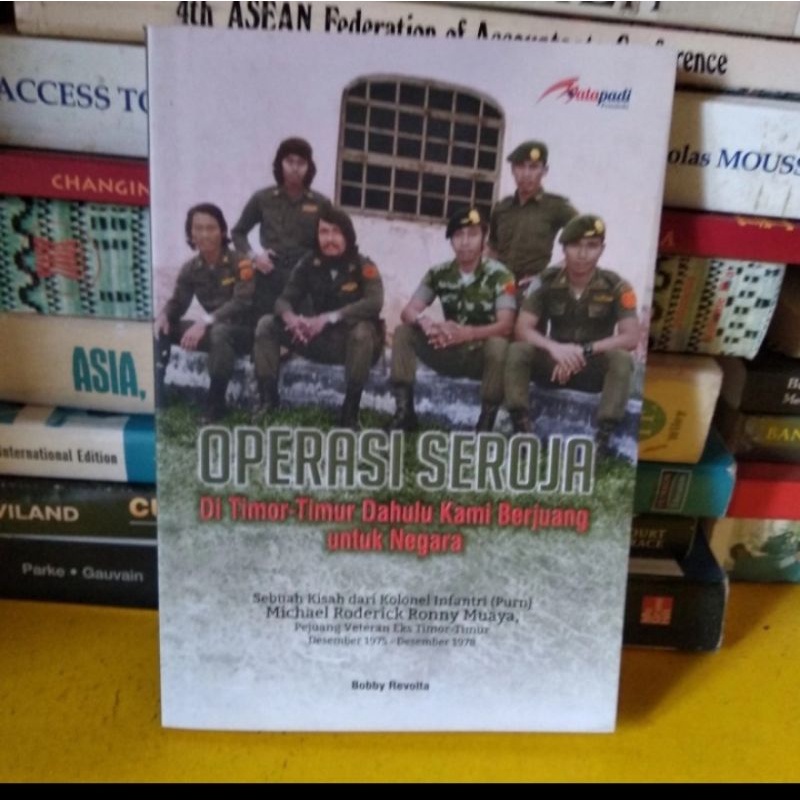 Jual OPERASI SEROJA DI TIMOR TIMUR- BOBBY REVOLTA | Shopee Indonesia
