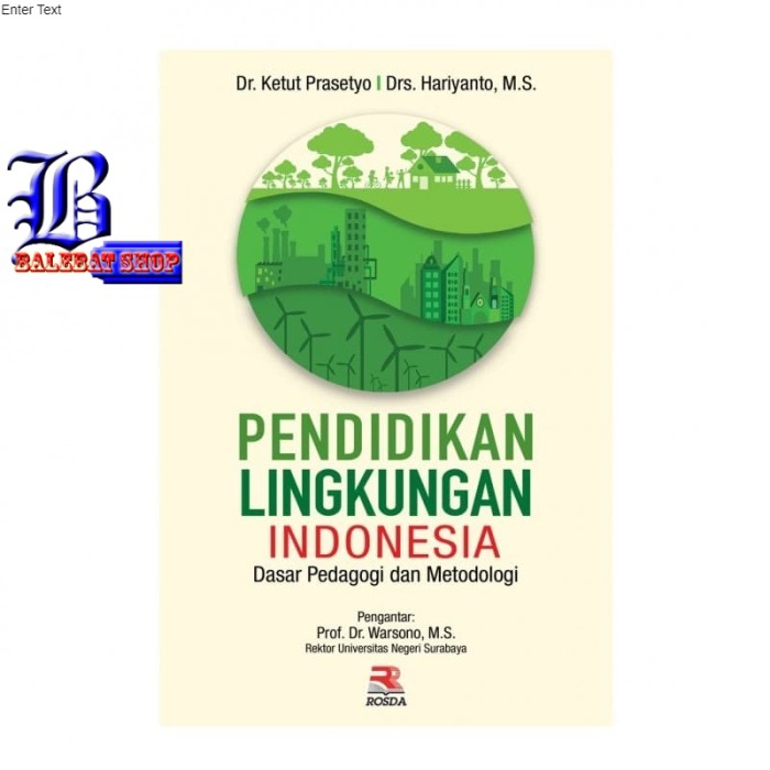 Jual Buku Pendidikan Lingkungan Indonesia Dasar Pedagogi dan Metodologi ...