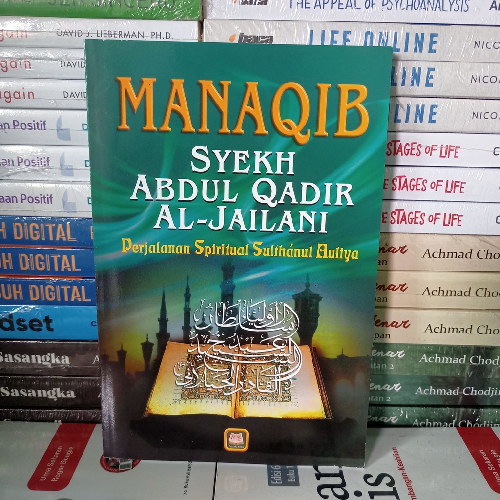 Jual Buku Manaqib Syekh Abdul Qadir Al-Jailani Perjalanan Spiritual Sultahanul Auliya Pustaka ...
