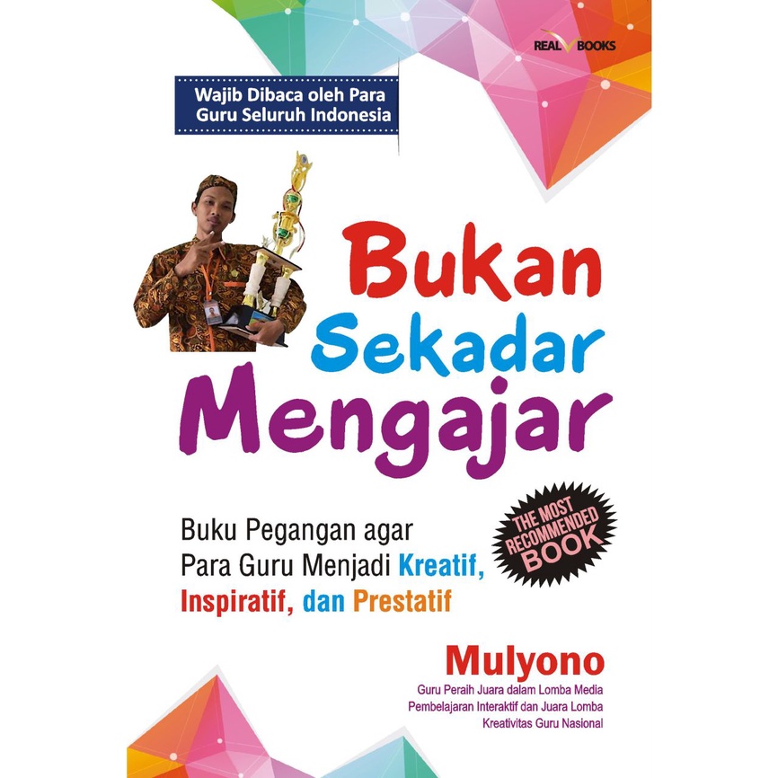 Jual Buku Pendidikan - Bukan Sekadar Mengajar; Menjadi Guru Berprestasi - Buku Motivasi ...